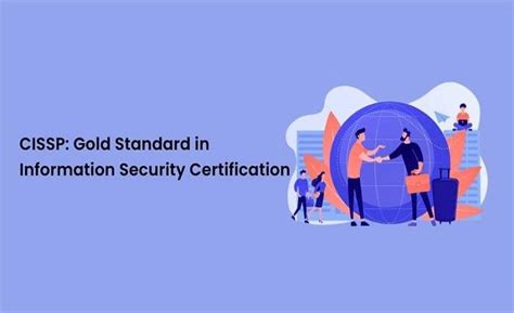 Cissp The Gold Standard In Information Security Certification