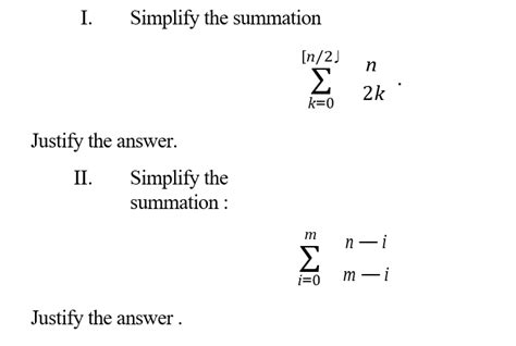 Solved I Simplify The Summation ∑k 0[n 2⌋2k Justify The