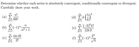 Solved Determine Whether Each Series Is Absolutely