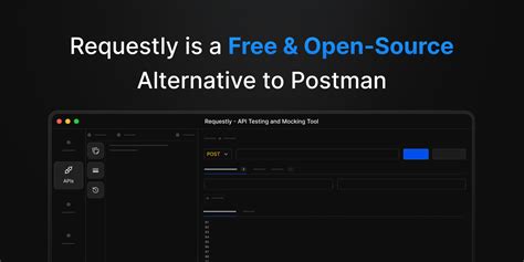 Looking For A Free And Open Source Alternative To Postman Requestly