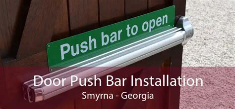 Door Push Bar Installation Smyrna 磊 Emergency Door Panic Bar Smyrna