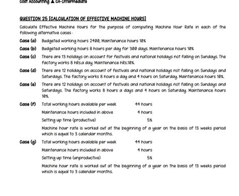 Calculate Effective Machine Hours For The Purpose Of Computing Machine Hour Rate In Each Of The