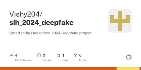 Github Vishy204sih2024deepfake Smart India Hackathon 2024 Deepfake Project