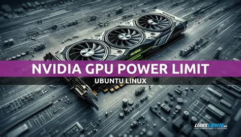 Set NVIDIA Power Limits On Ubuntu Easily