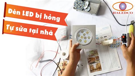 Nguyên Nhân Bị Hỏng And Hướng Dẫn Cách Sửa đèn Led Tại Nhà Youtube