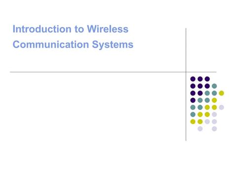 Introduction To Wireless Comm Pptx