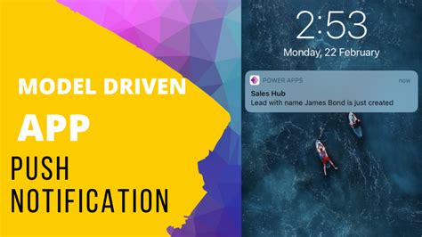 Mobile Push Notification In Model Driven App In Dynamics 365 Power Apps