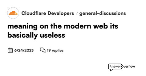 Meaning On The Modern Web Its Basically Useless Cloudflare Developers