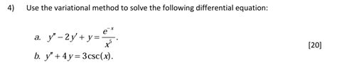 Solved Use The Variational Method To ﻿solve The Following