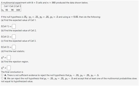[solved] A Multinomial Experiment With K 3 Cells And N 360