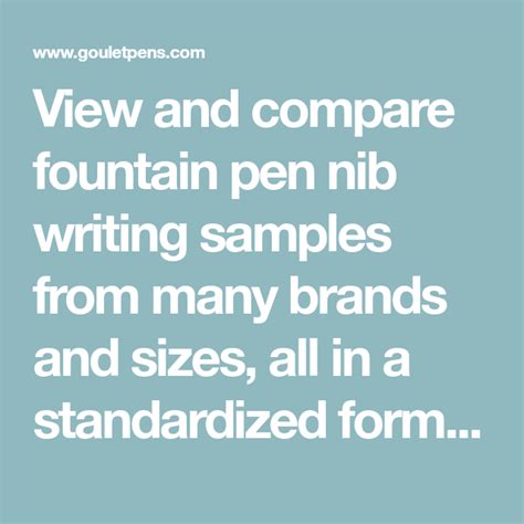 View And Compare Fountain Pen Nib Writing Samples From Many Brands And Sizes All In A