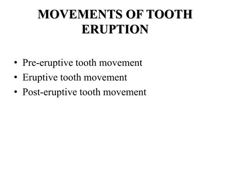 Tooth Eruption Ppt Pptx