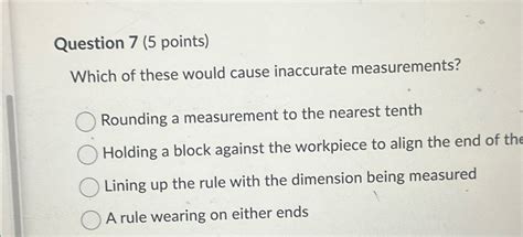 Solved Question 7 5 ﻿pointswhich Of These Would Cause
