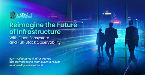 ดาวน์โหลดฟรี Ebook Reimagine The Future Of Infrastructure With Open Ecosystem And Full Stack