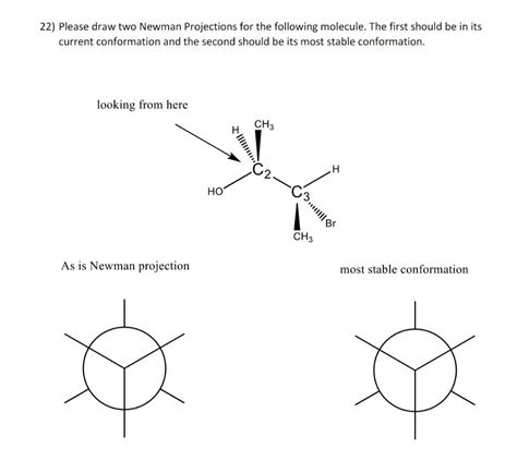 Solved Please Draw Two Newman Projections For The Chegg Com