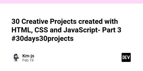 30 Creative Projects Created With Html Css And Javascript Part 3