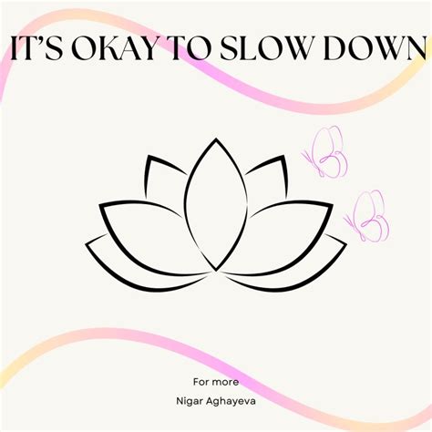 Mindfulness Selfcare Trusttheprocess Worklifebalance Slowliving… Nigar Aghayefa 19 Comments