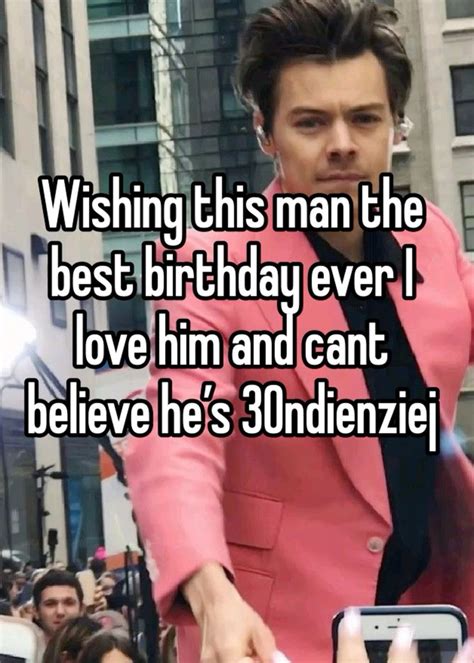 I Love Harru Stules Happy Birthday In 2024 Harry Styles Cute