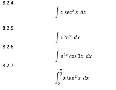 Solved 8 2 4 x sec² x dx x sec2 x dx 8 2 5 xsex ax x5 ex Chegg com