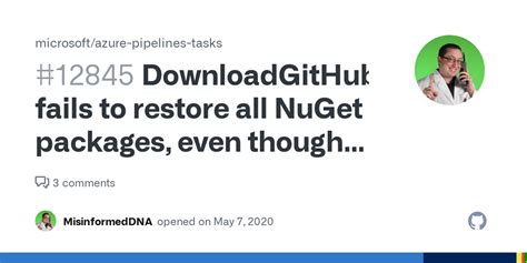 Downloadgithubnugetpackagev1 Fails To Restore All Nuget Packages Even