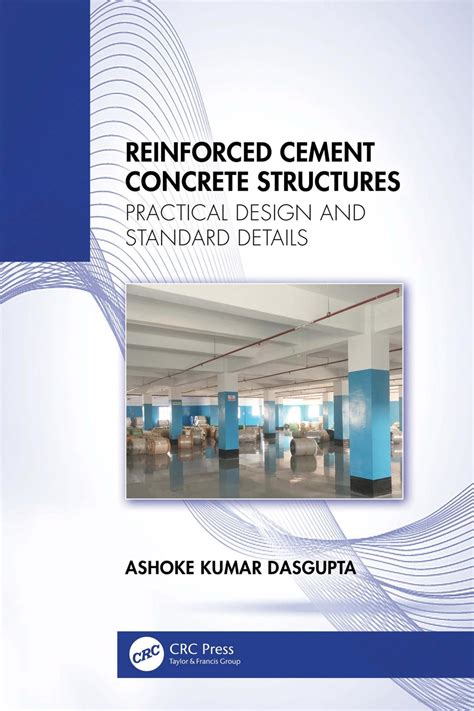 Ashoke Kumar Dasgupta Reinforced Cement Concrete Structures 2025 Crc Press Civil Mdc