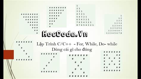 Lập Trình C C Vòng Lặp For While Hay Do While Dùng Cái Gì đây Youtube