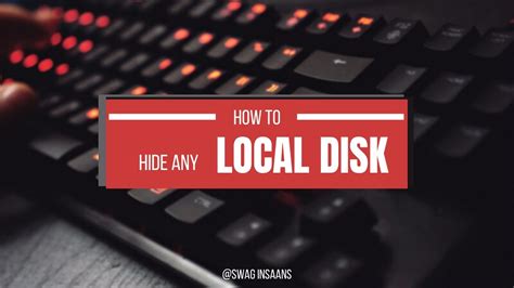 How To Hide Any Local Disk On Your Pc Now Make Your Private Files