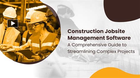 Ppt Construction Jobsite Management Software A Comprehensive Guide