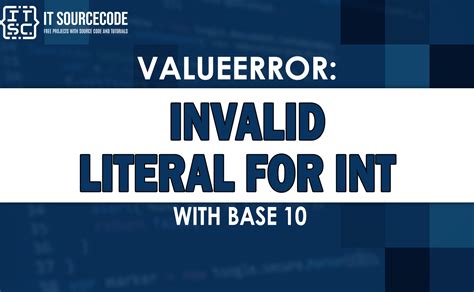 Solved Valueerror Invalid Literal For Int With Base