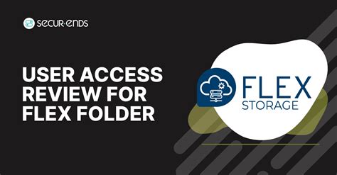 User Access Review For Flex Folder Automate With Securends Flex