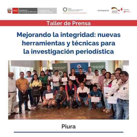 Piura Periodistas Fueron Capacitados Sobre Nuevas Técnicas Para