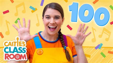 Lets Count To 100 Songs From Caities Classroom Learn Numbers Youtube