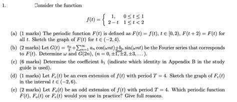 Solved 1 Consider The Function F T 2 1 2 T 0 Chegg Com