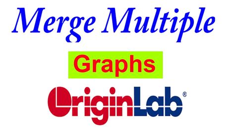 How To Merge Multiple Graphs In Origin Software Drawinggraphing 18