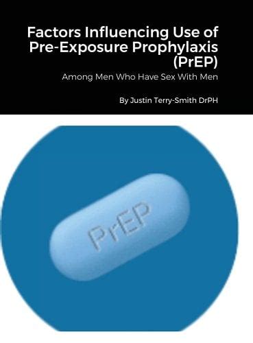 Factors Influencing Use Of Pre Exposure Prophylaxis Among Men Who Have