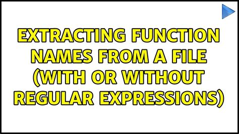 Extracting Function Names From A File With Or Without Regular Expressions 4 Solutions