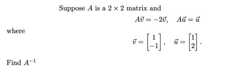 Solved Suppose A Is A 2 X 2 Matrix And A 27 Aū ū Where
