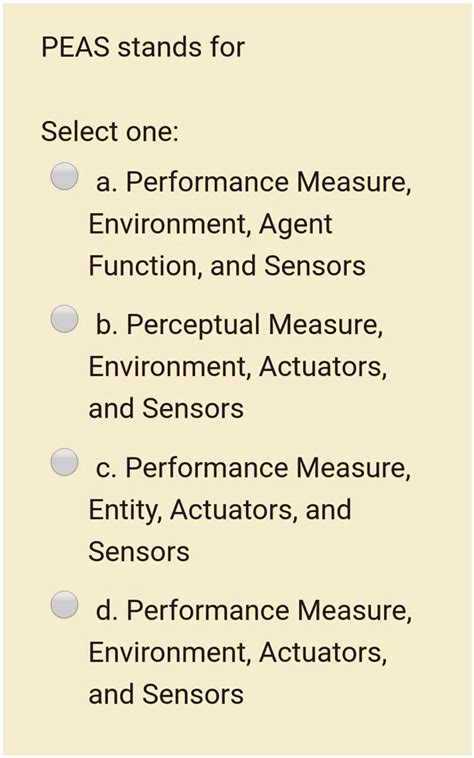 Peas Stands For Select One A Performance Measure Environment Agent Function And Sensors B