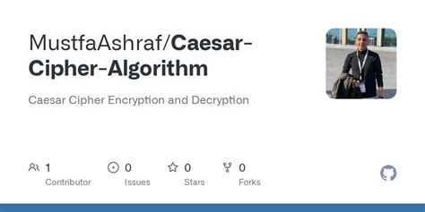 Github Mustfaashrafcaesar Cipher Algorithm Caesar Cipher Encryption And Decryption