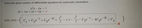 Solved Solve The Given System Of Differential Equations By Chegg