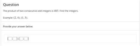 Solved Question The Product Of Two Consecutive Odd Integers Chegg Com