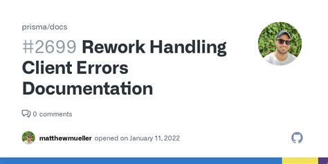 Rework Handling Client Errors Documentation · Issue 2699 · Prismadocs · Github