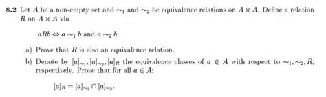 Solved 82 Let A Be A Non Empty Set And ~ And ~2 Be