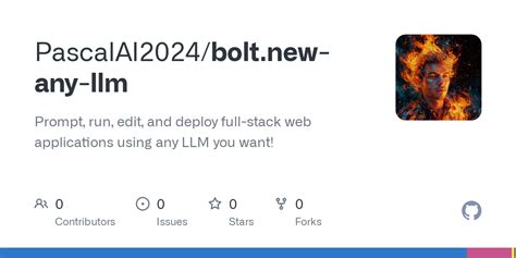 Github Pascalai2024boltnew Any Llm Prompt Run Edit And Deploy