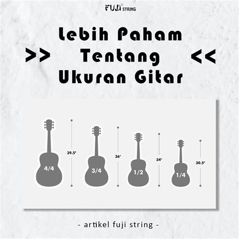 Lebih Paham Tentang Ukuran Gitar Fuji String