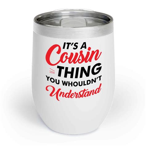 Its A Cousin Thing You Wouldnt Understand Sarcastic Funny Cousin
