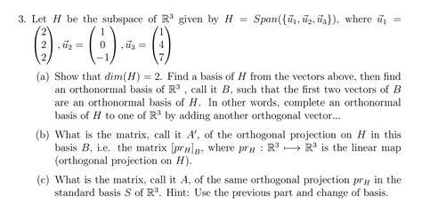 Solved Let H Be The Subspace Of R Given By Chegg