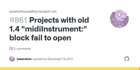 projects with old 1 4 midiinstrument block fail to open · issue 861 · scratchfoundation