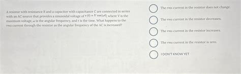 Solved A Resistor With Resistance R And A Capacitor With Chegg Com