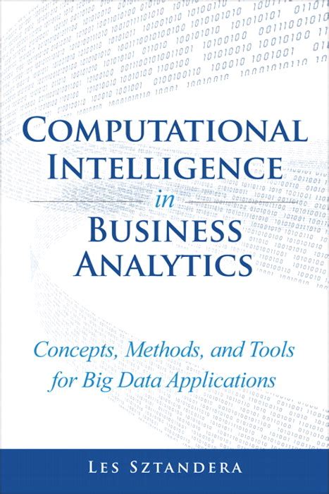 Computational Intelligence In Business Analytics Concepts Methods And Tools For Big Data